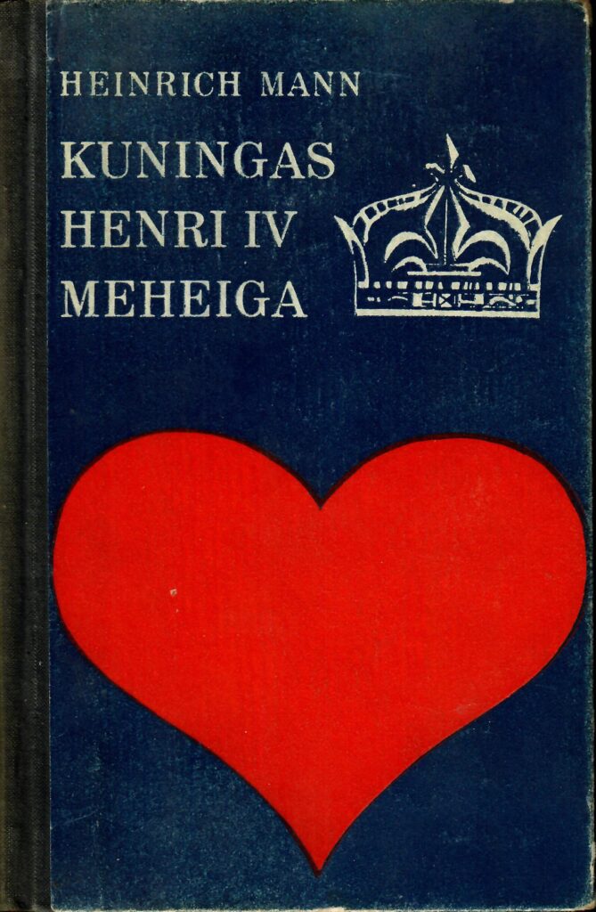 Kuningas Henri IV meheiga - Heinrich Mann - Vaimuvara