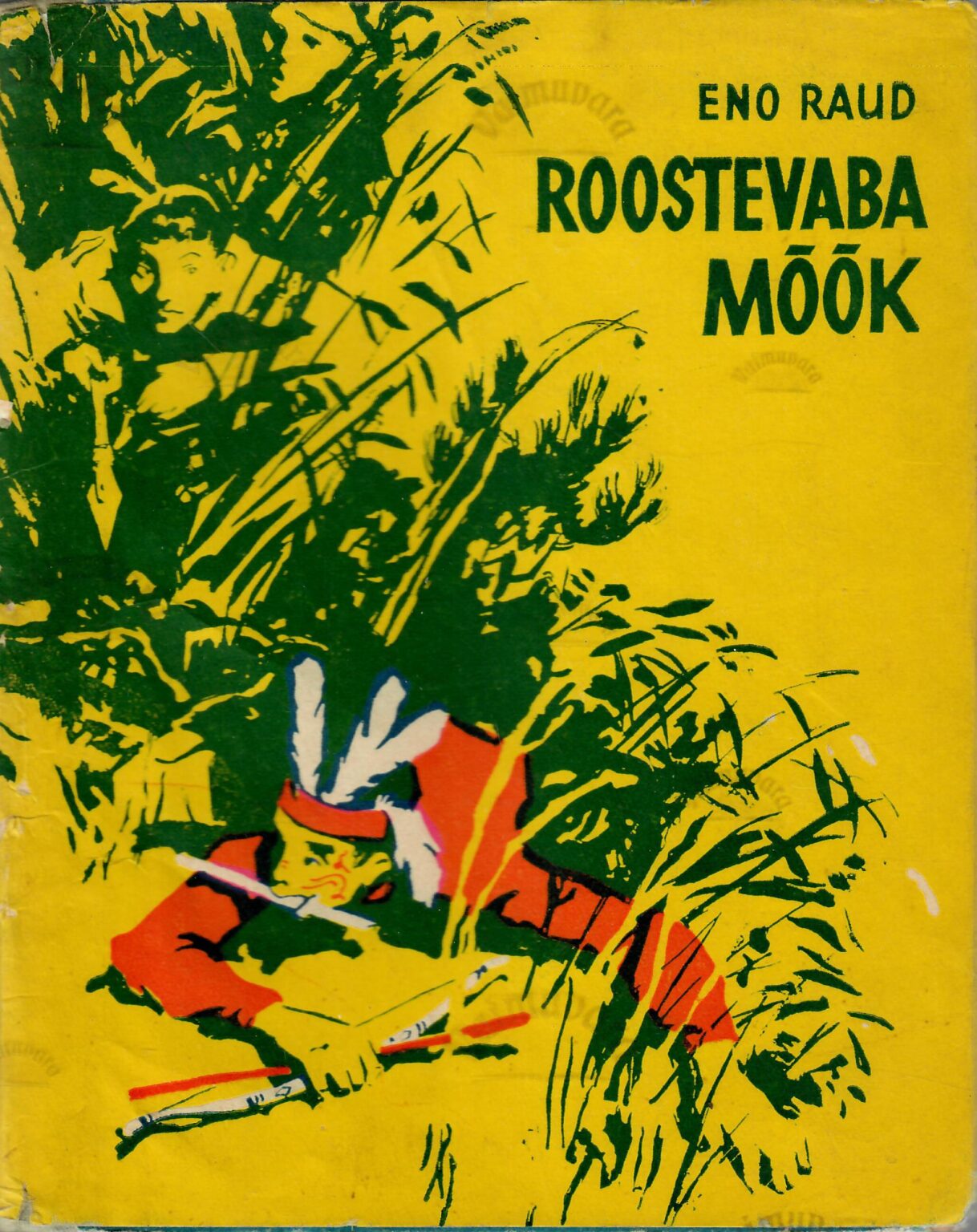 Roostevaba mõõk - Eno Raud, 1963 - Vaimuvara