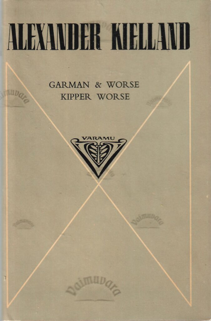 Garman & Worse. Kipper Worse - Alexander Kielland - Vaimuvara