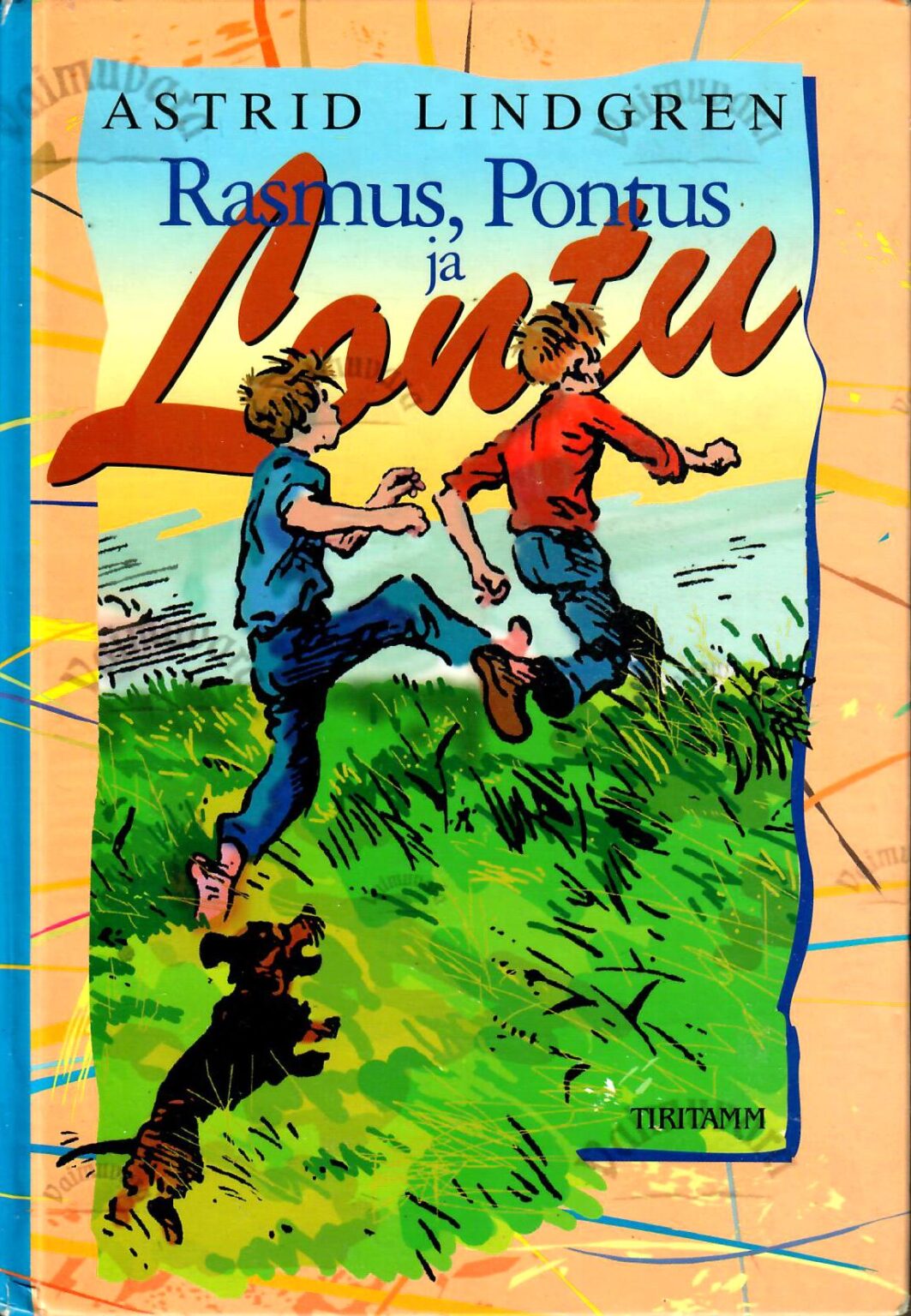 Rasmus, Pontus ja Lontu - Astrid Lindgren, 1999 - Vaimuvara