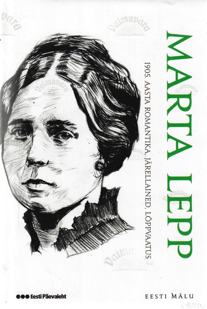 1905. aasta romantika, järellained, lõppvaatus - Marta Lepp - Vaimuvara