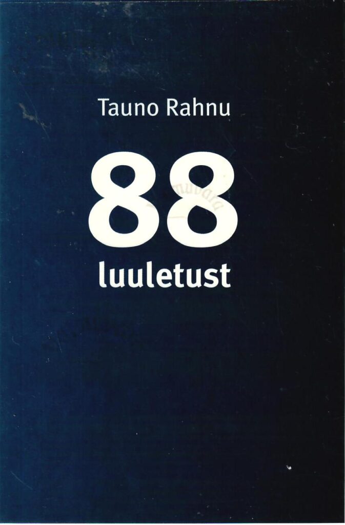88 luuletust - Tauno Rahnu - Vaimuvara