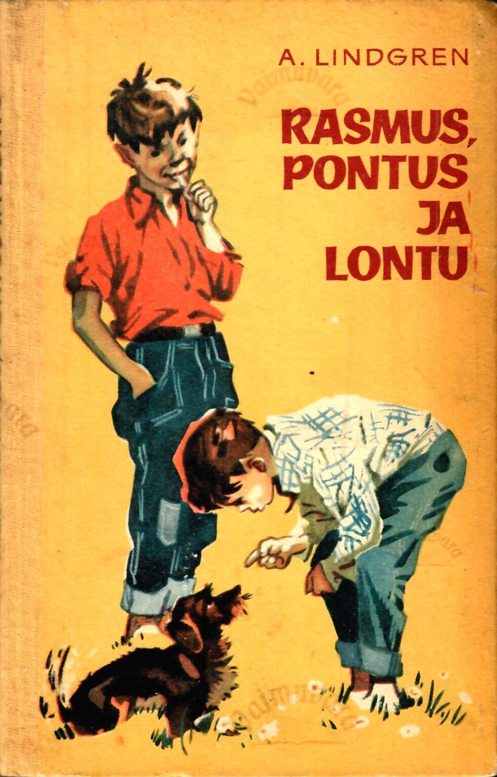 Rasmus, Pontus ja Lontu - Astrid Lindgren, 1967 - Vaimuvara