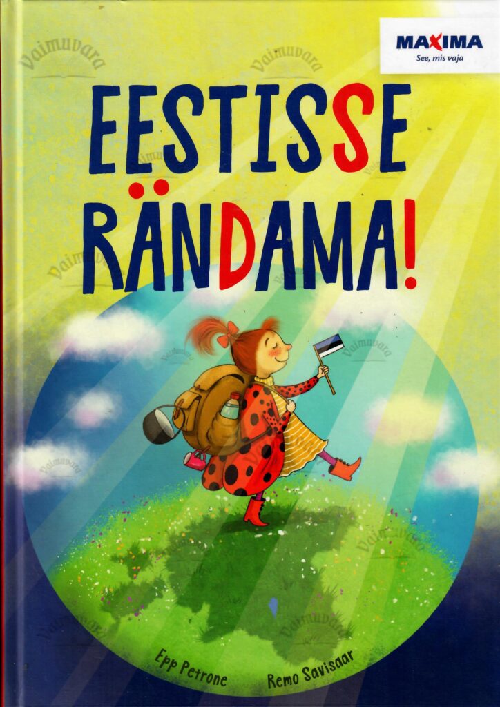 Eestisse rändama! Kleepsuraamat - Epp Petrone, Remo Savisaar - Vaimuvara